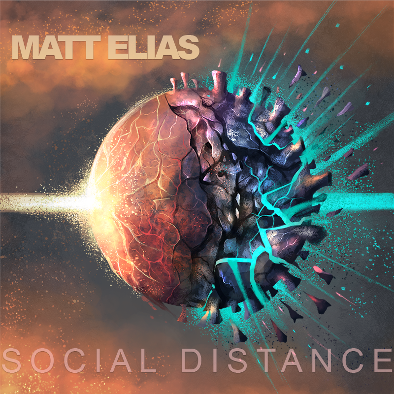 New Full-Length Electronic Record, "SOCIAL DISTANCE!" - Matt Elias Music